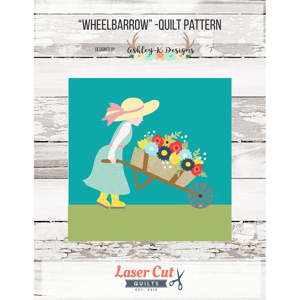 Pattern: "Wheelbarrow" by Ashley-K Designs | Laser Cut Quilts