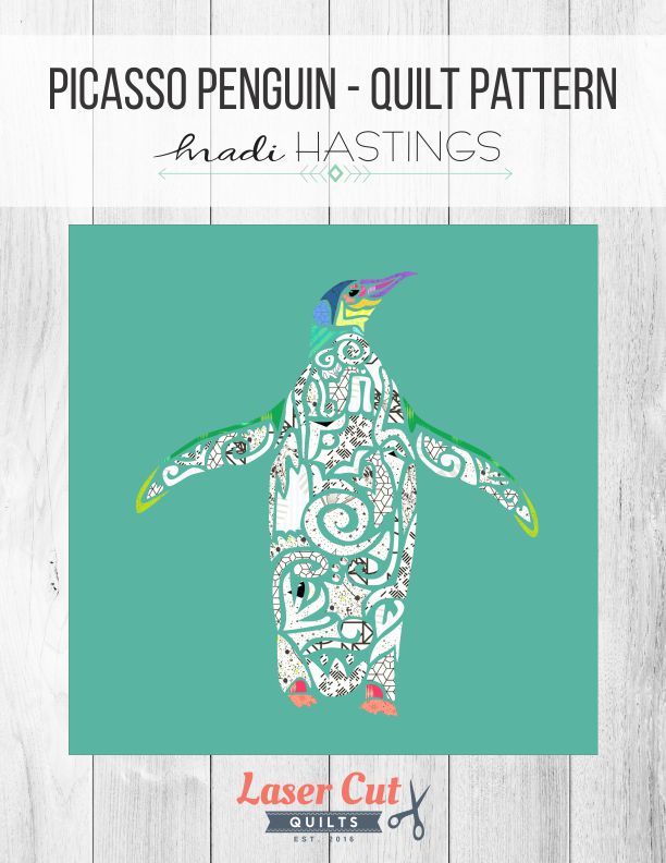 Pattern: "Picasso Penguin" by Madi Hastings | Laser Cut Quilts